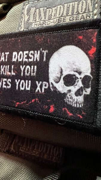 What Doesn't Kill You Gives You XP Morale Patch | Custom Velcro Morale Patches