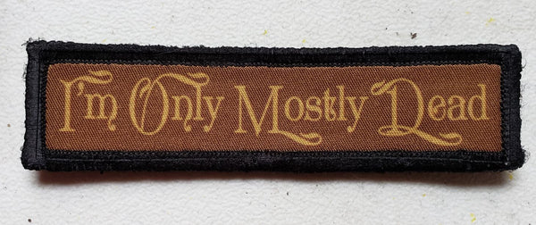1x4 Mostly Dead Princess Bride Morale Patch | Custom Velcro Morale Patches