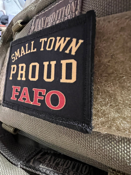 Small Town Proud FAFO Morale Patch | Custom Velcro Morale Patches